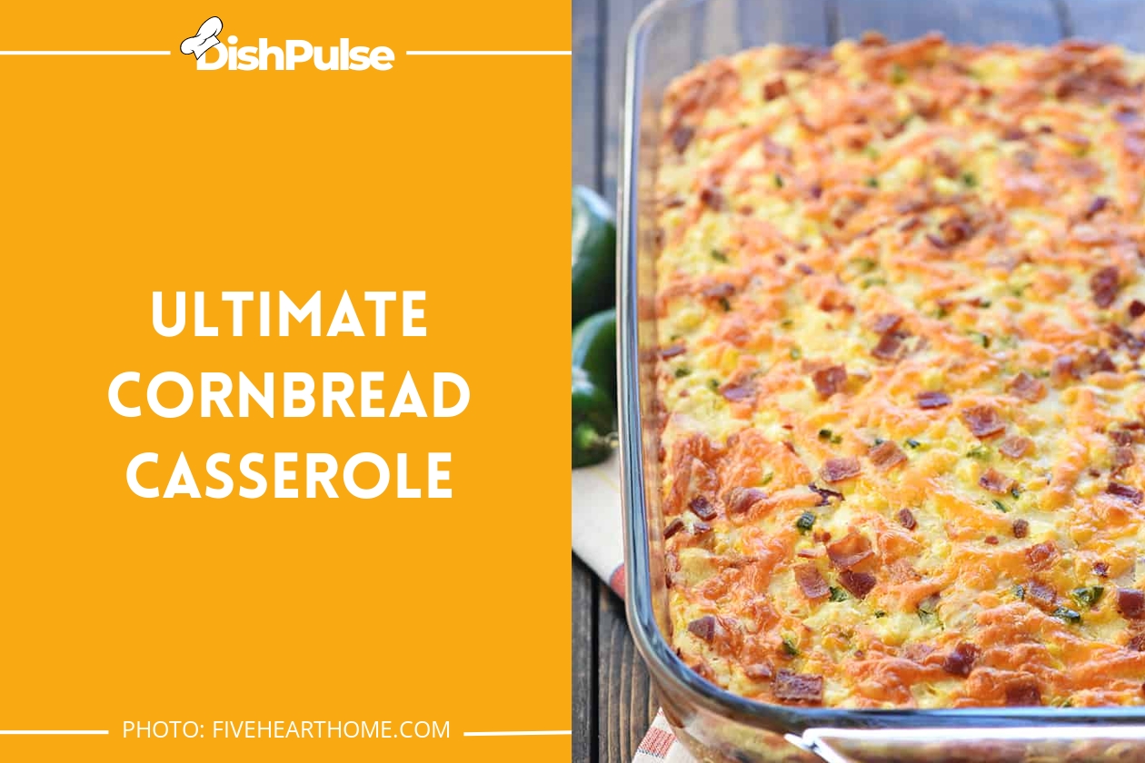 16 Best Cornbread Casserole Recipes: A Comfort-Food Adventure