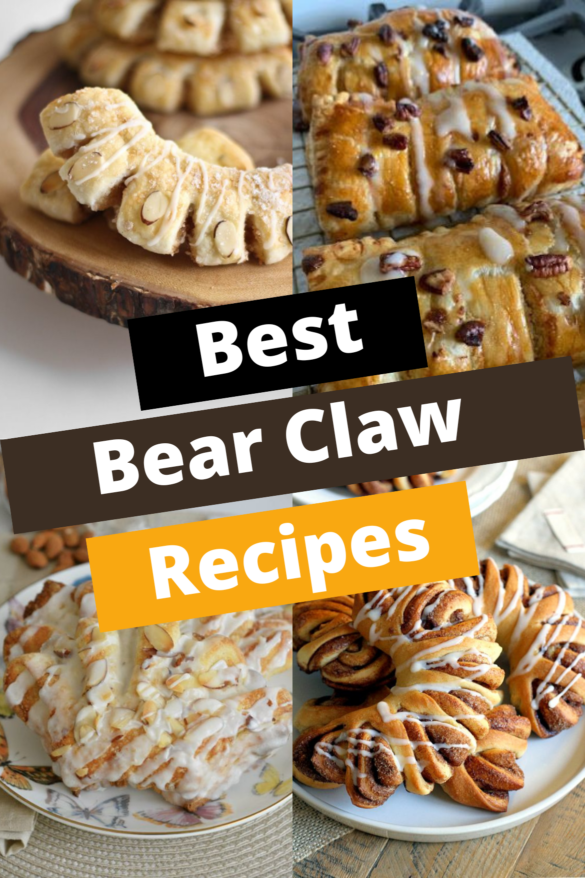 15 Best Bear Claw Recipes: Sweet Indulgence Guaranteed