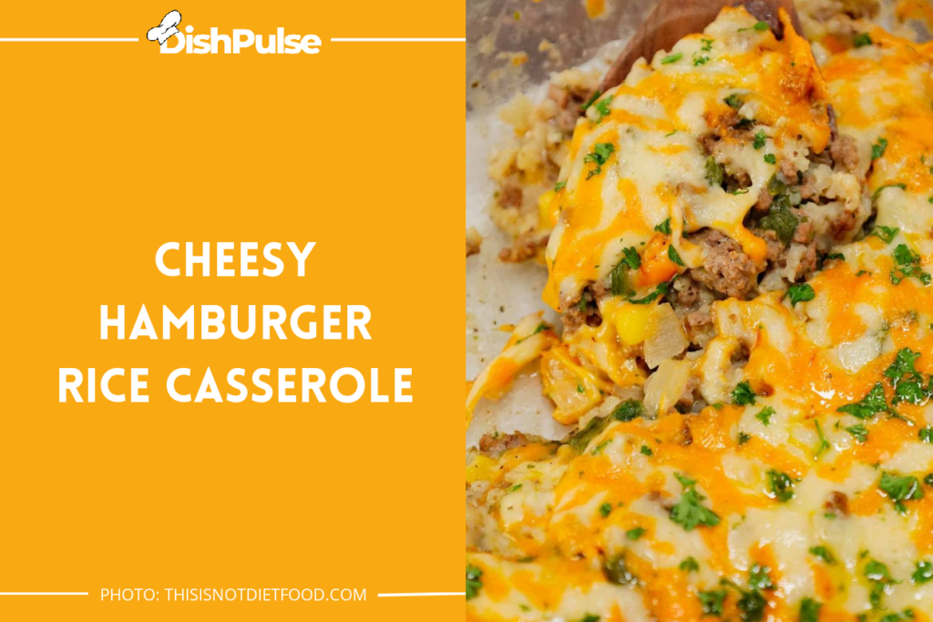 6 Best Hamburger and Rice Recipes: Comforting Classics for Every Occasion!