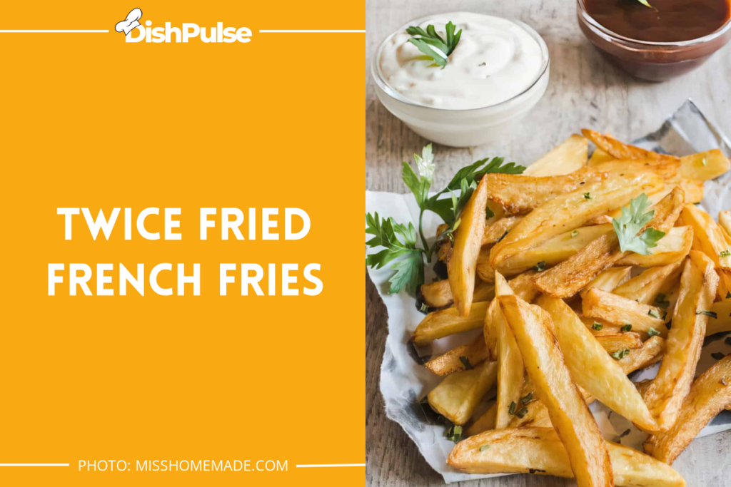 12 Best French Fries Recipes: Crispy Creations to Satisfy Every Craving